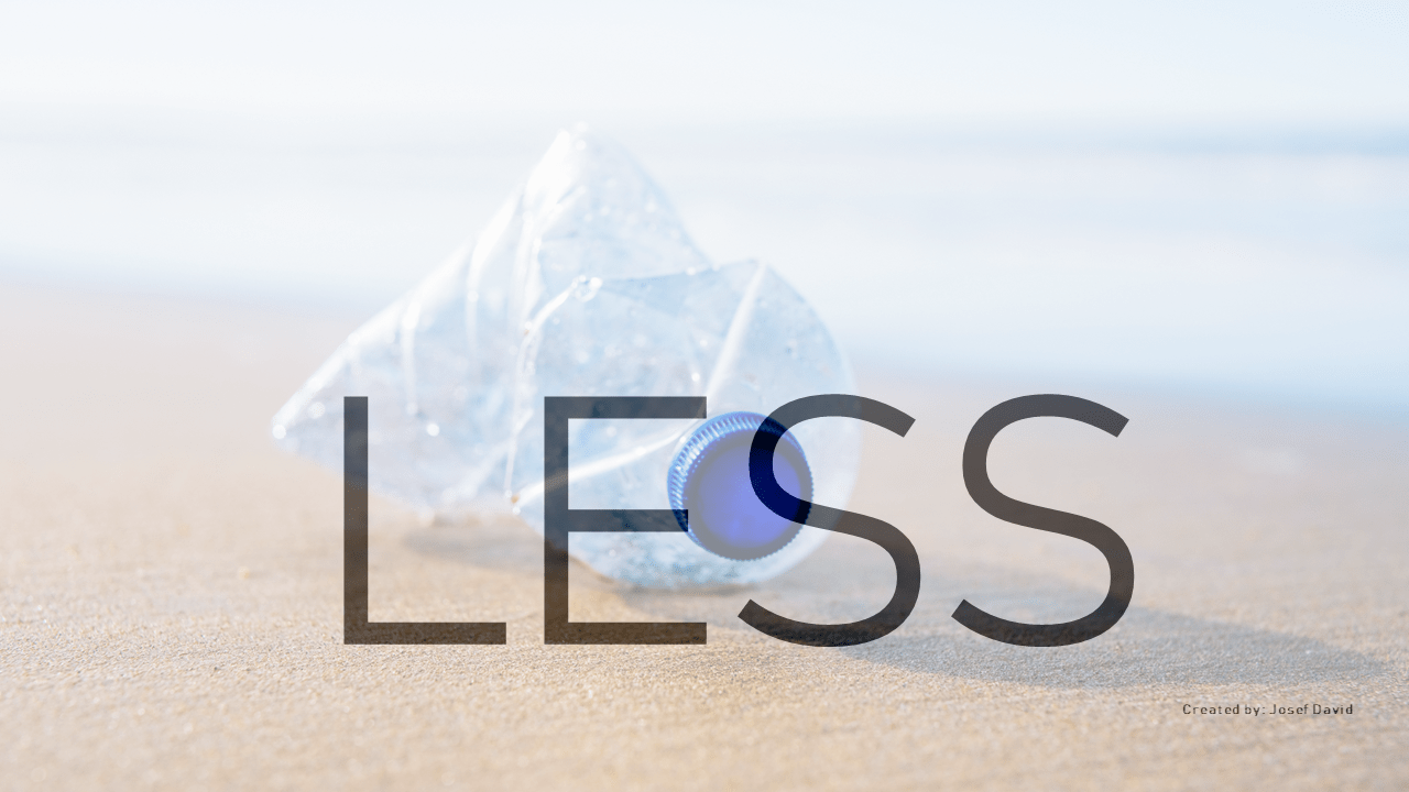 LESS is MORE - Reduce Waste - Insight by Clarity – Trust by Results